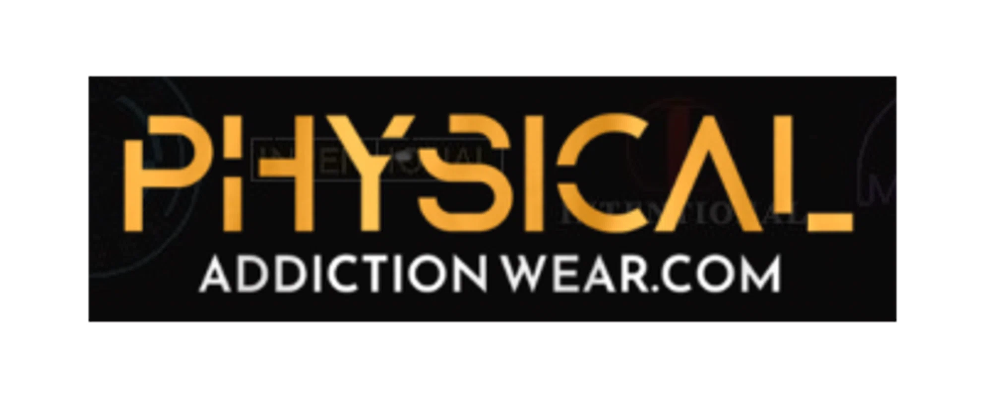 Physical Addiction Wear Promo Codes - 35% Off in Sep 2025