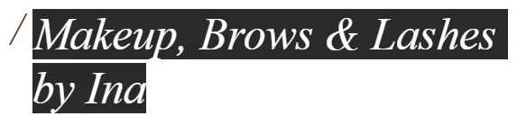 Makeup, Brows & Lashes by Ina Discount Code - $100 Off in 2025