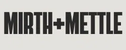 Mirth+Mettle Promo Codes - $152 Off (Sitewide) in Feb 2025