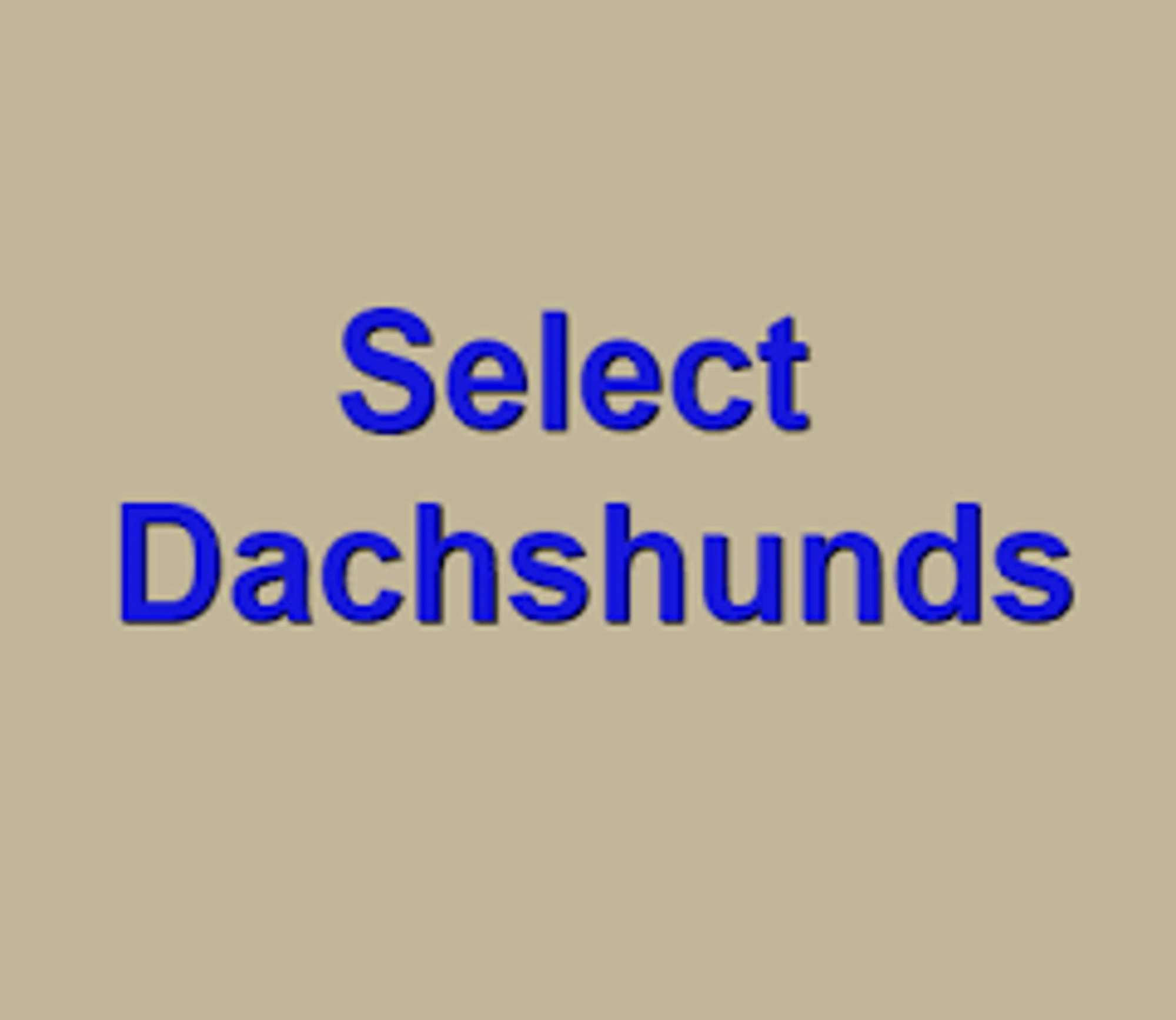 Select Dachshunds Promo Codes - 85% Off in February 2025