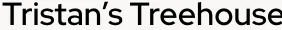 25% Off Tristan's Treehouse Promo Code (3 Active) Jun '26